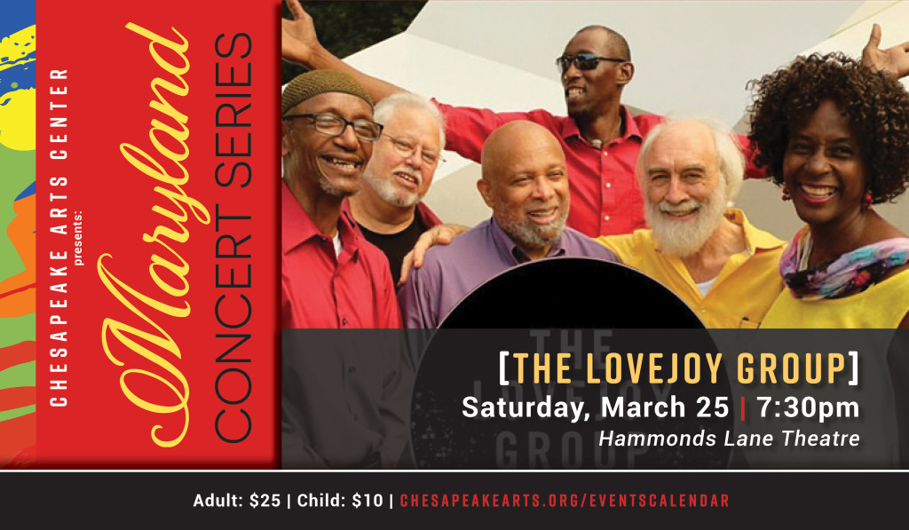 Maryland Concert Series at Chesapeake Arts Center: The Lovejoy Group ...