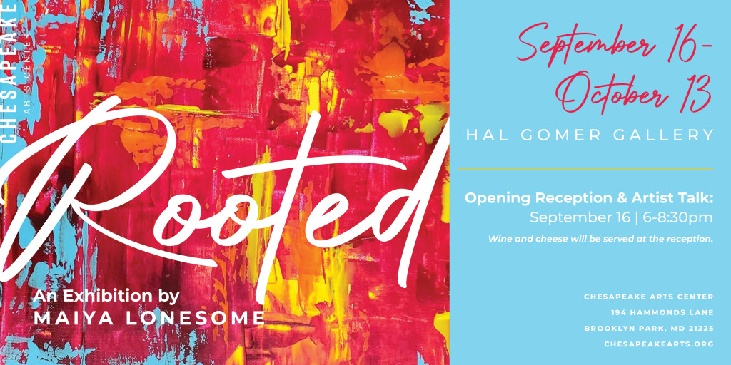 Rooted - An Exhibition by Maiya Lonesome | Visit Baltimore