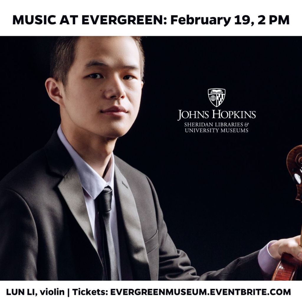 Music at Evergreen: Lun Li, violin | Visit Baltimore