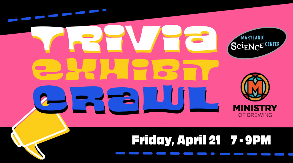 Trivia Exhibit Crawl | Visit Baltimore