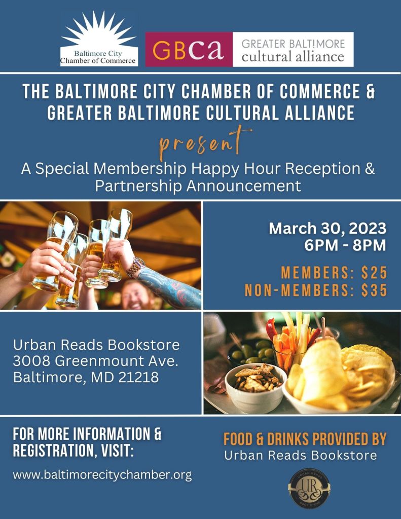 The Greater Baltimore Cultural Alliance and The Baltimore City Chamber ...