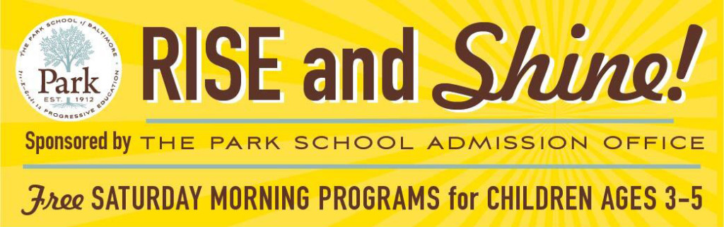 Rise and Shine at The Park School of Baltimore Saturday Morning ...