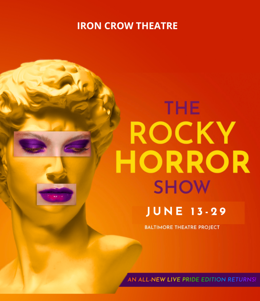 Iron Crow Theatre Presents: Rocky Horror Picture Show | Visit Baltimore