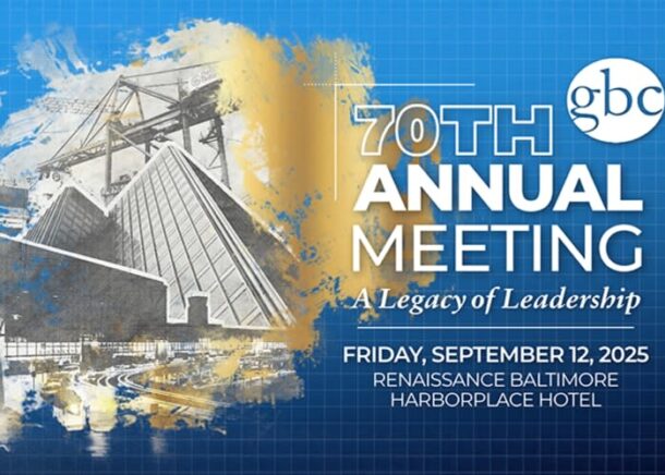 GBC's 70th Annual Meeting: A Legacy of Leadership | Visit Baltimore
